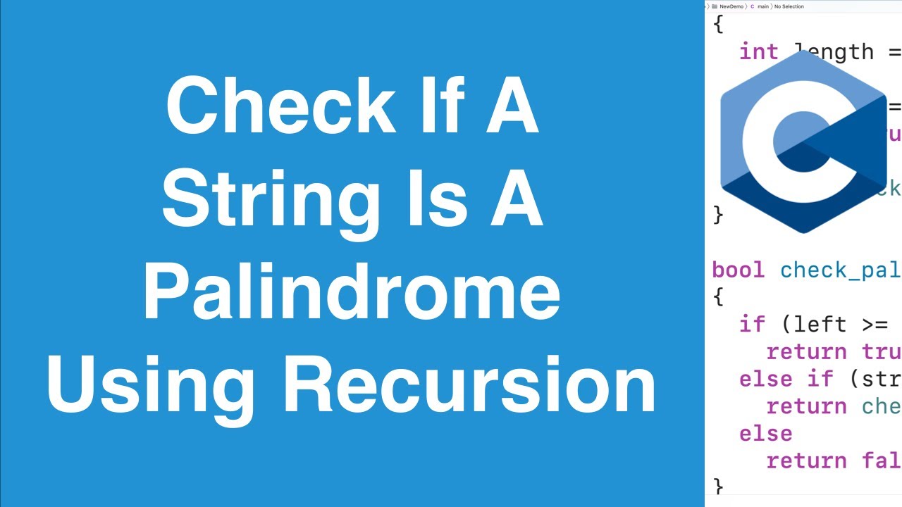 Check If A String Is A Palindrome Using Recursion | C Programming Example