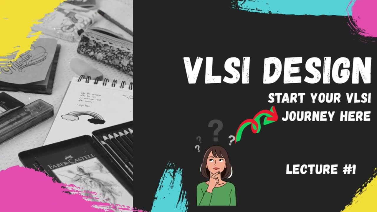 VLSI Design Theory Fundamentals: Beginner's Complete Guide | Lecture #1