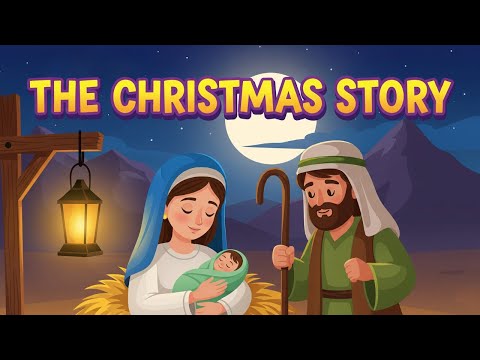 The Christmas Story: The Birth of Jesus Christ | True Meaning of Christmas Explained
