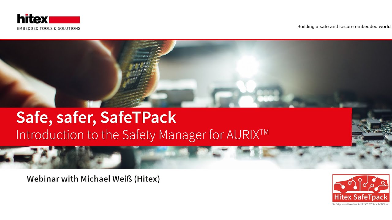 Hitex Webinar AURIX SafeTpack Introduction