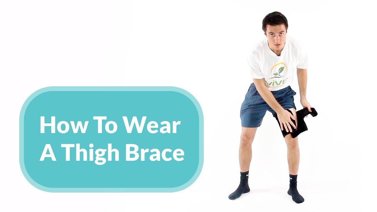 How To Wear A Thigh Brace