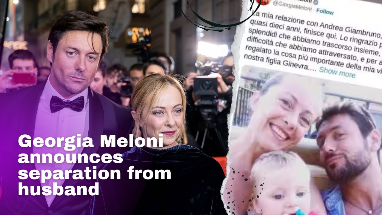 Italian Prime Minister Giorgia Meloni Announces Separation