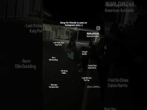 Song for friends to post on Instagram story ;)