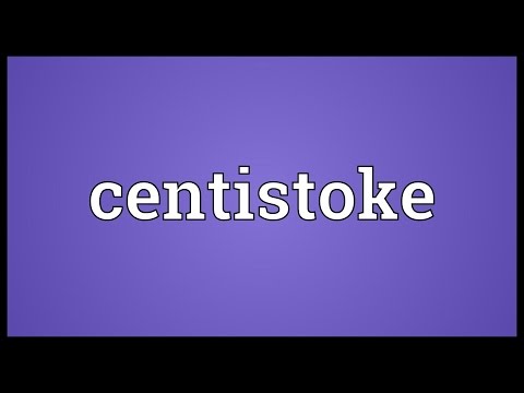 Centistoke Meaning