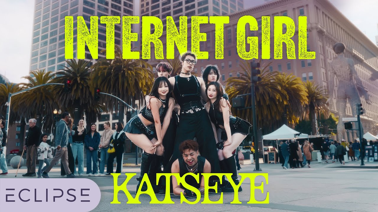 [KPOP IN PUBLIC] KATSEYE - ‘Internet Girl’ One Take Dance Cover by ECLIPSE, San Francisco