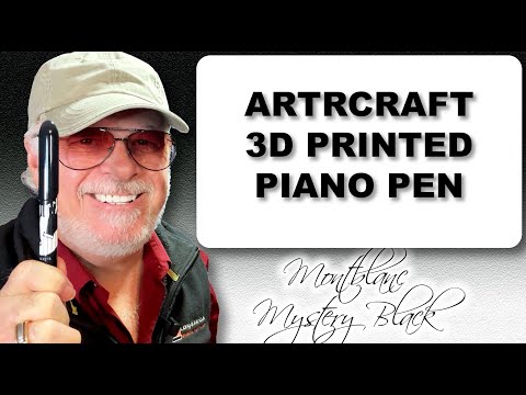 Artcraft 3D Printed Piano Fountain Pen Unboxing and Review
