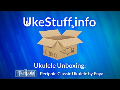 Ukulele Unboxing: Peripole Classic Tenor Ukulele by Enya