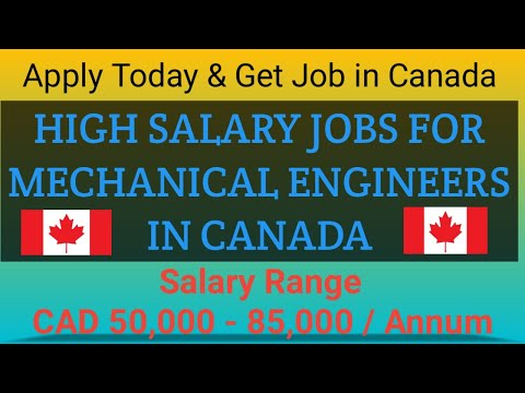 High Salary Jobs for Mechanical Engineers in Canada I Salary Range CAD 50,000 - 85,000 Yearly I