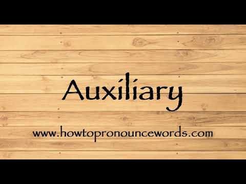 How To Pronounce Auxiliary ? How To say Auxiliary New Video