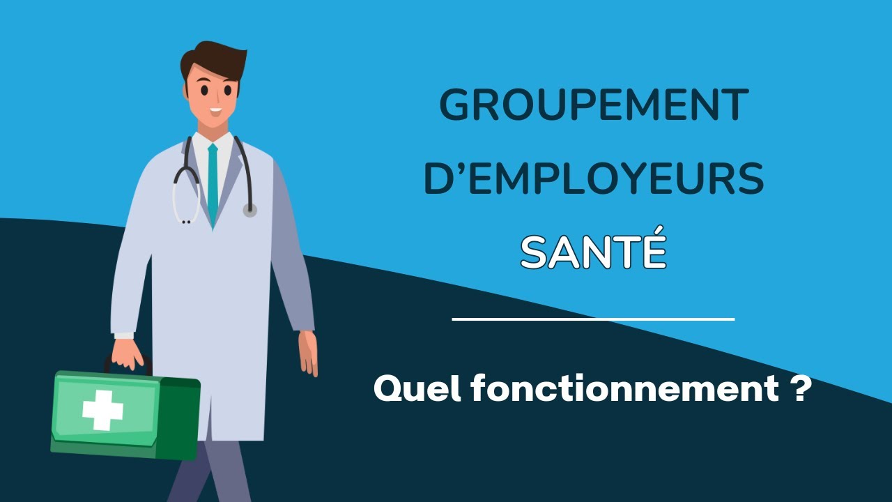 Groupement d'Employeurs Santé : Fonctionnement et Avantages