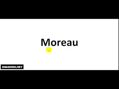 How To Pronounce French Last Name Moreau