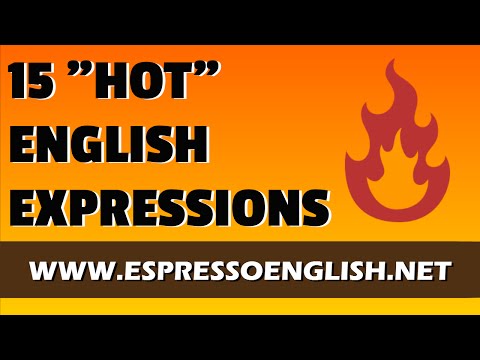 15 "Hot" English Expressions