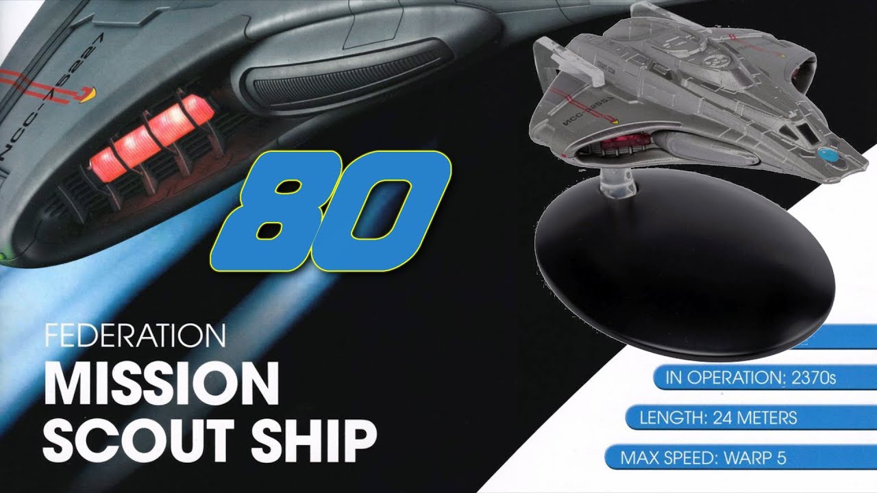 The Official Starships Collection -Issue 80 : Federation Mission Scout Ship