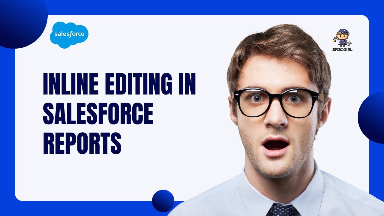 Inline Editing in Salesforce Reports