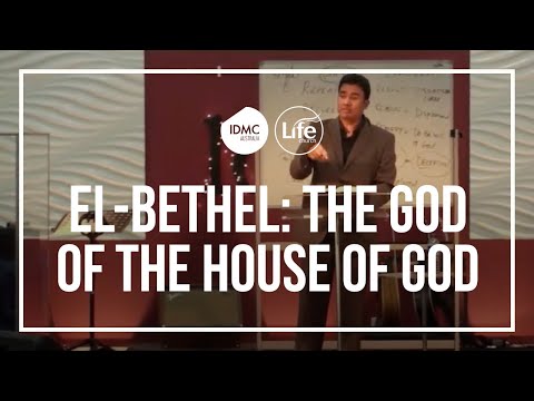 El-Bethel: The God of the House of God | Rev Paul Jeyachandran