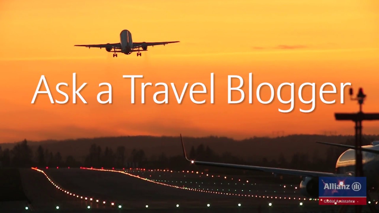 Ask a Travel Blogger (What Makes a Better Traveler?)