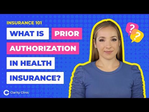 What is a Prior Authorization? | Health Insurance Terms Explained by Clarity Clinic