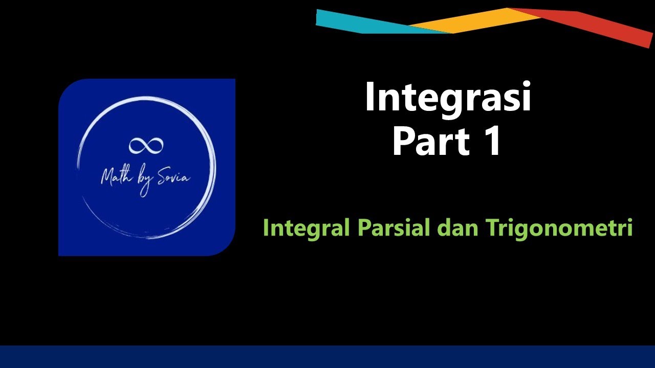 Kalkulus 2 ITS : Teknik Integrasi - Part 1 #MathBySovia