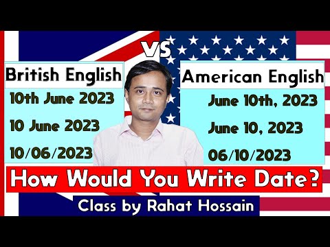 Formats of Writing Dates | British English vs American English | A Class By Rahat Hossain