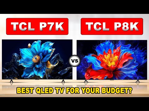 TCL P7K vs TCL P8K "QLED" LCD 4K SMART TVs full Comparison | Which one will you buy?