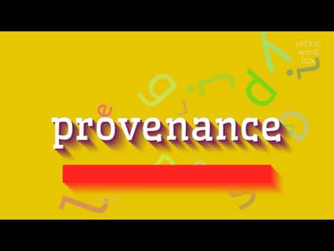 How to say "provenance"! (High Quality Voices)