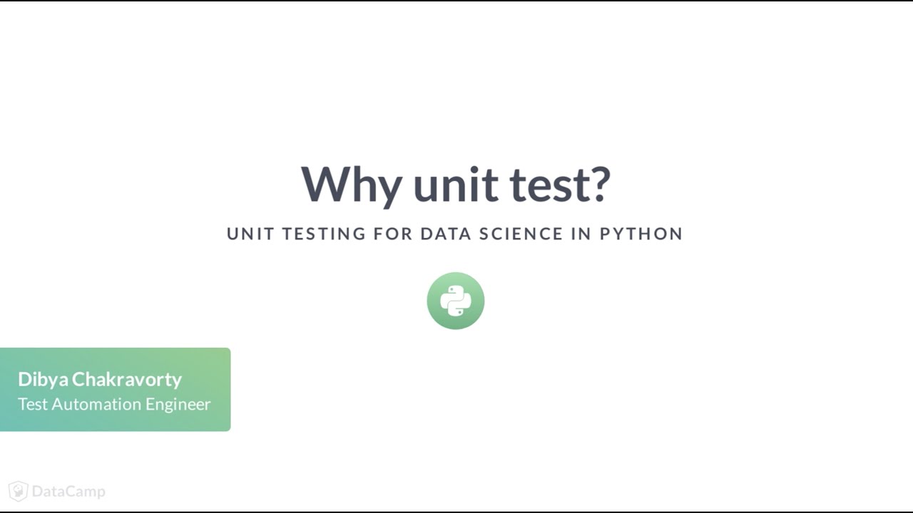 Python Tutorial: Why unit test?