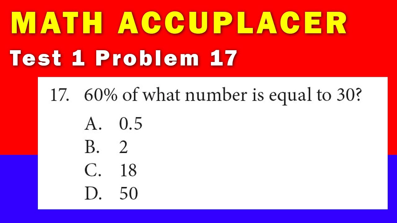 Math Accuplacer - Test 1 Problem 17