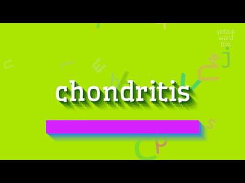 CHONDRITIS - HOW TO PRONOUNCE CHONDRITIS?