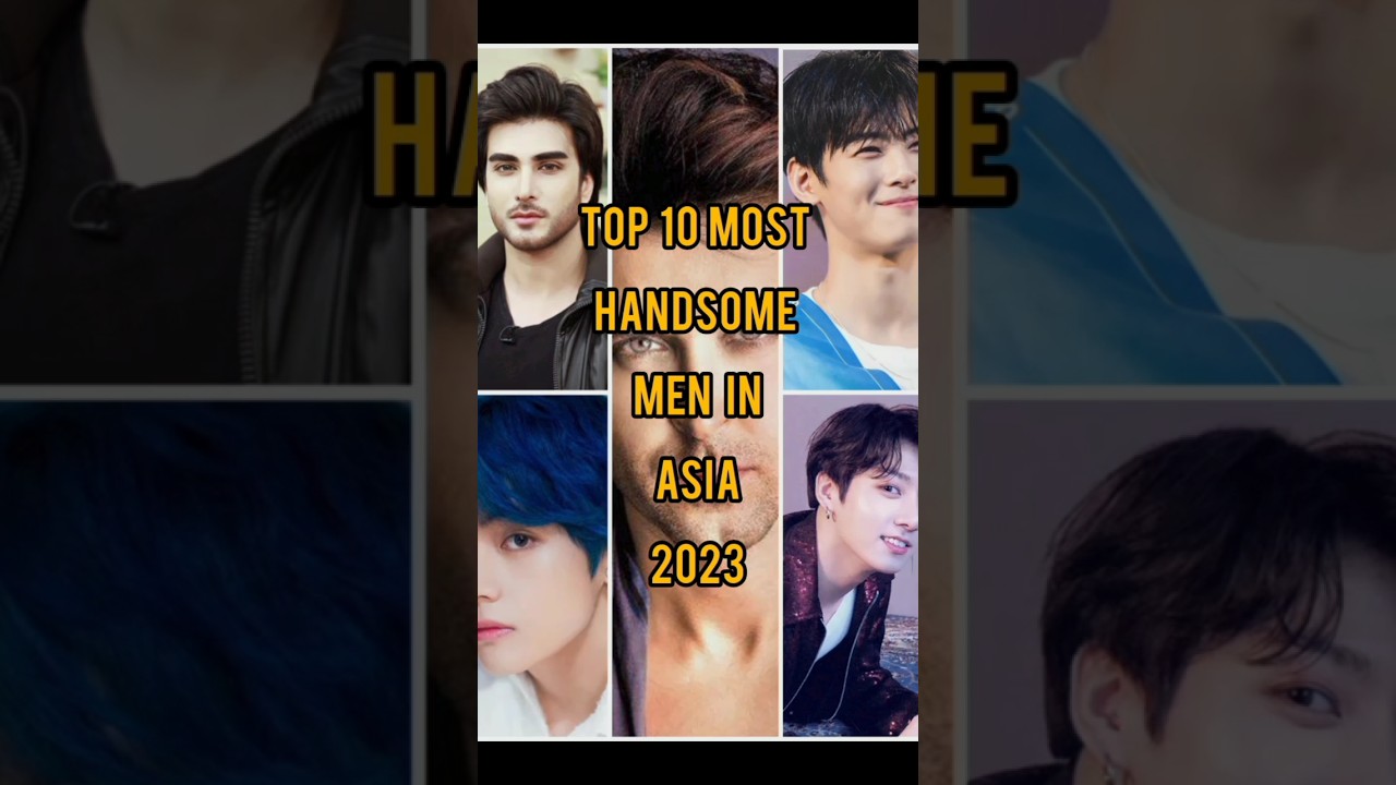 top 10 most handsome  men in Asia 😍👌🥰 #top10world #shorts