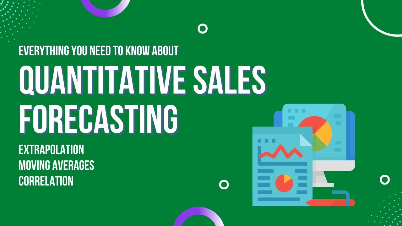 Quantitative sales forecasting