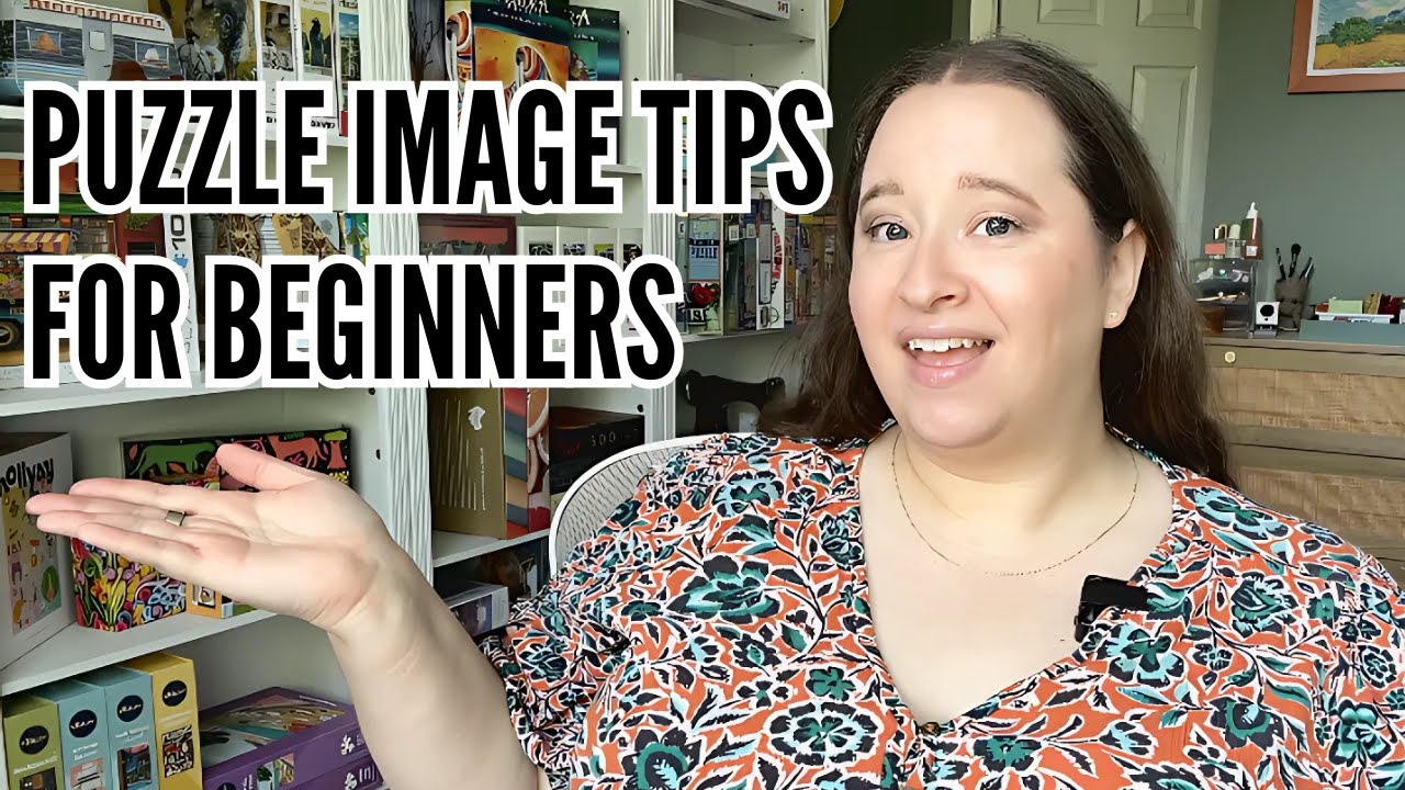 Puzzling 101: How to Choose the Perfect Puzzle Image (Beginner Tips!)