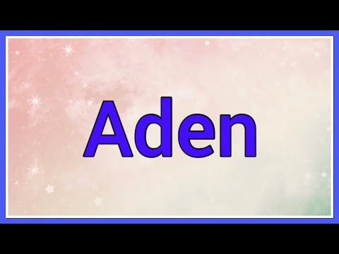 Aden : Name Origin Meaning