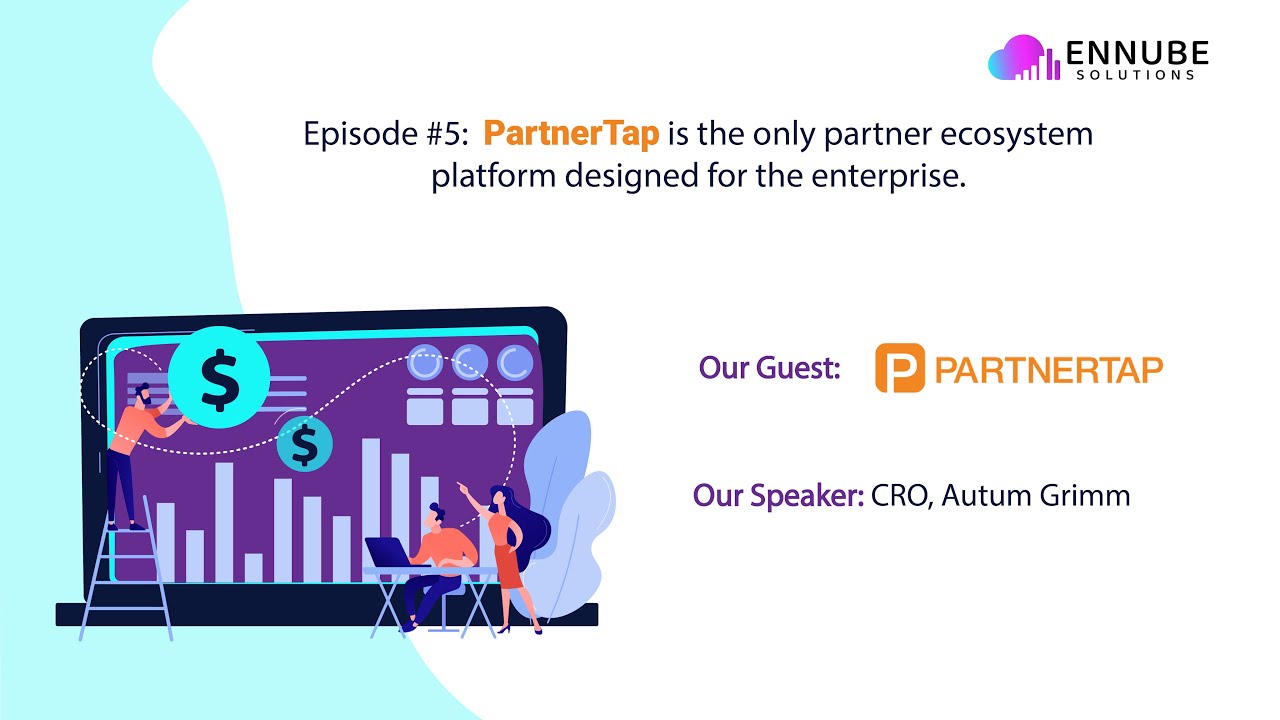 PartnerTap - Partner Ecosystem Platform #EnnubeCloudTalks