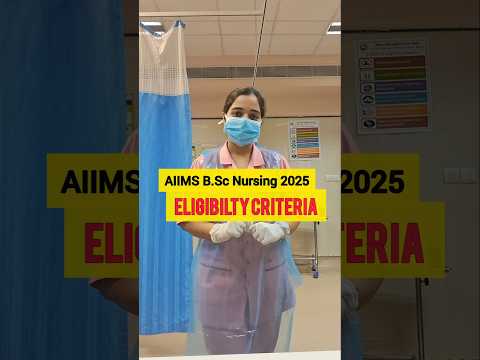 AIIMS BSc Nursing 2025 Eligibility Criteria #aiimsbscnursing2025 #aiims #aiimsnursing #neet#neet2025