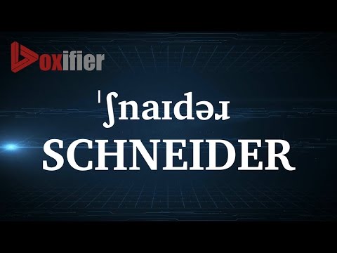 How to Pronunce Schneider in English - Voxifier.com