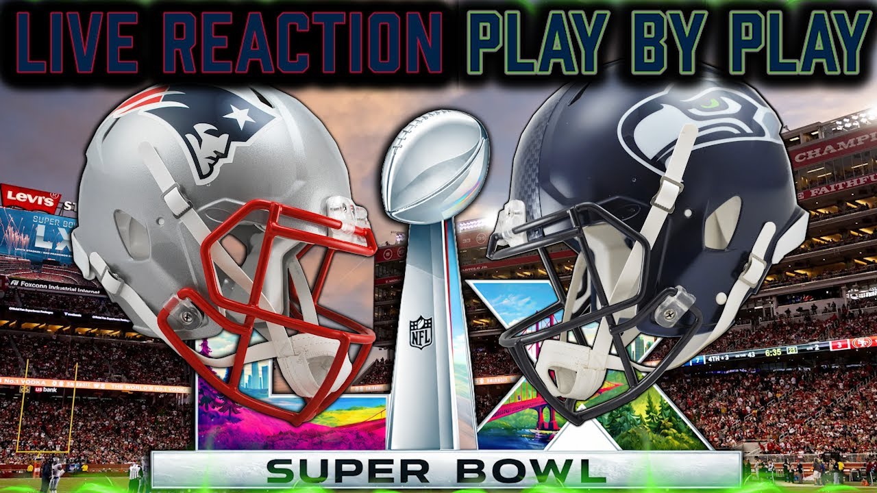 Patriots vs Seahawks Super Bowl 60 Reaction Play-by-Play