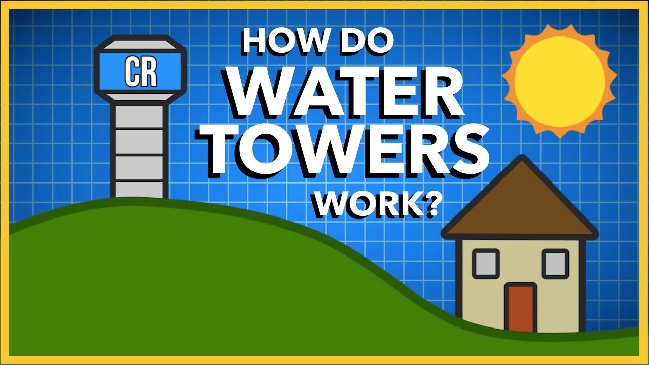 How Do Water Towers Work?