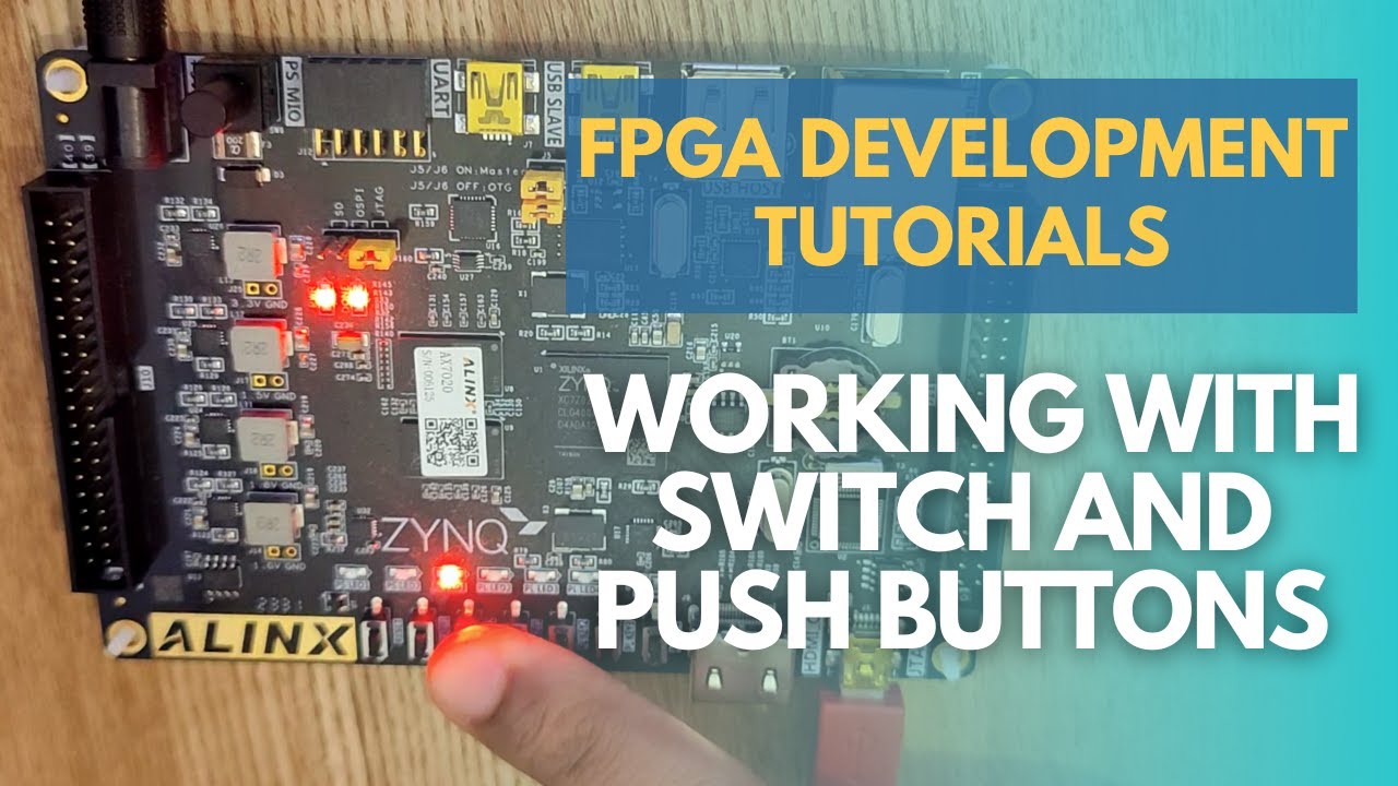 FPGA Development Tutorial | Alinx AX7020 | Switch and Push Button Debouncing using D Flip-Flops