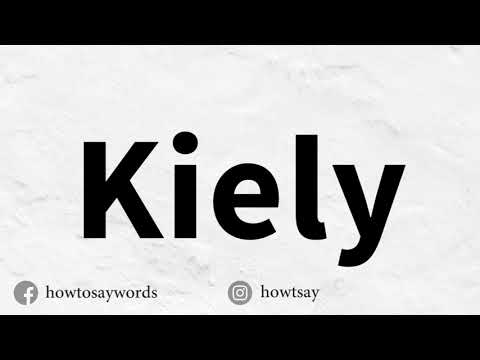 How To Pronounce Kiely