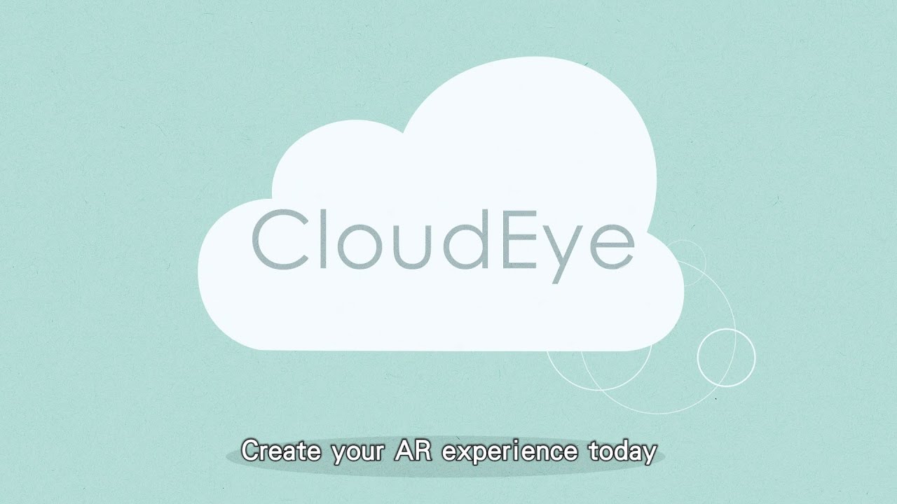 CloudEye: Create your AR experience today