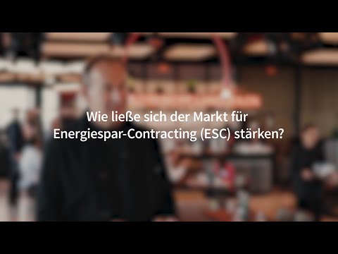 Wie sich der Markt für Energiespar-Contracting (ESC) stärken ließe