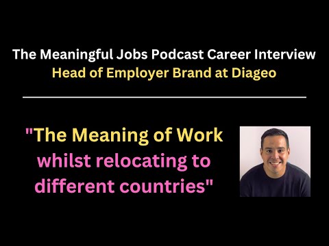The Meaning of Work Working in Employer Branding at an MNC