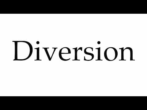 How to Pronounce Diversion