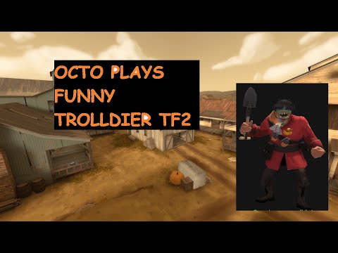 Steam Community :: Video :: [TF2] Octo plays trolldier and isn't 100% ...