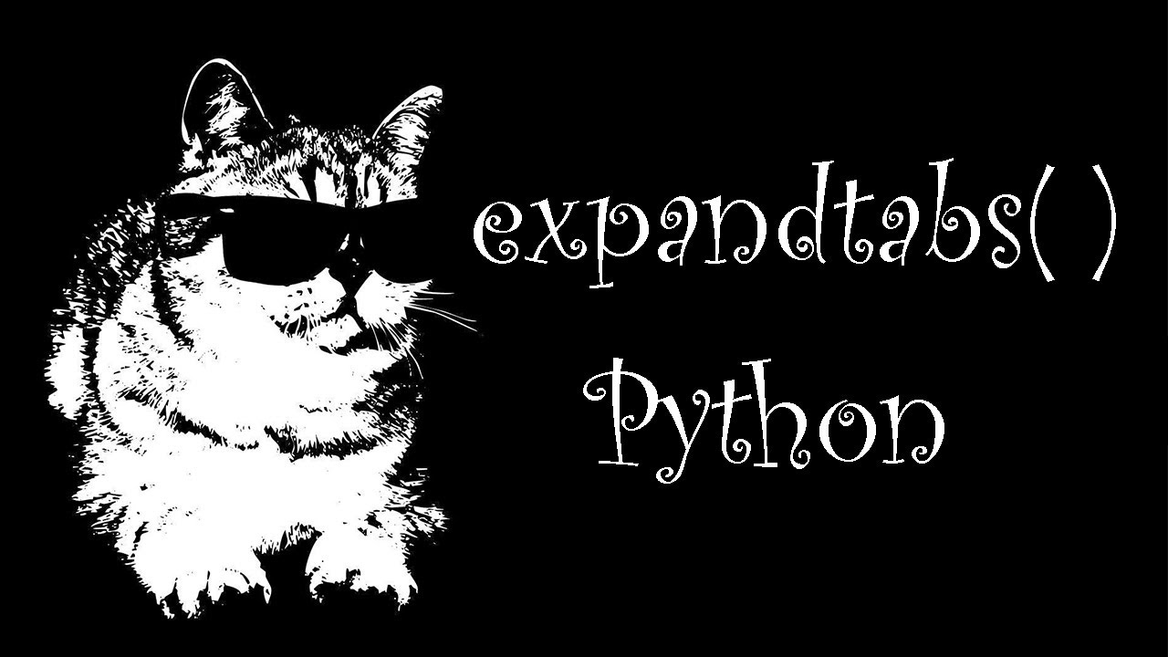 !!! expandtabs method  in python
