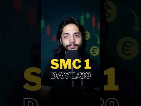 SMC 1 - What is Smart Money Concept or SMC? - Lets learn in 30 Days