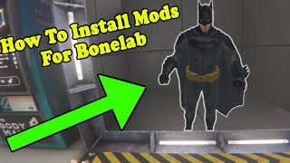 How to Install Bonelab Mods The RIGHT WAY at BONEWORKS Nexus - Mods and community
