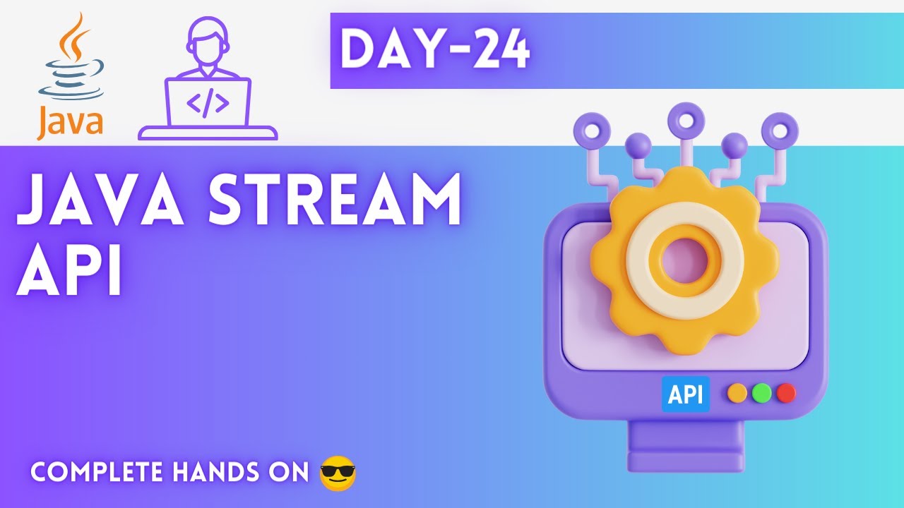 Day-24 | Java Stream API | JAVA Tutorial | JAVA Full Course
