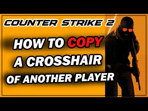 How To Copy A Crosshair Of Another Player In CS2 (Counter Strike 2)
