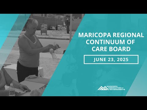 Maricopa Regional Continuum of Care Board 6/23/2025 Meeting